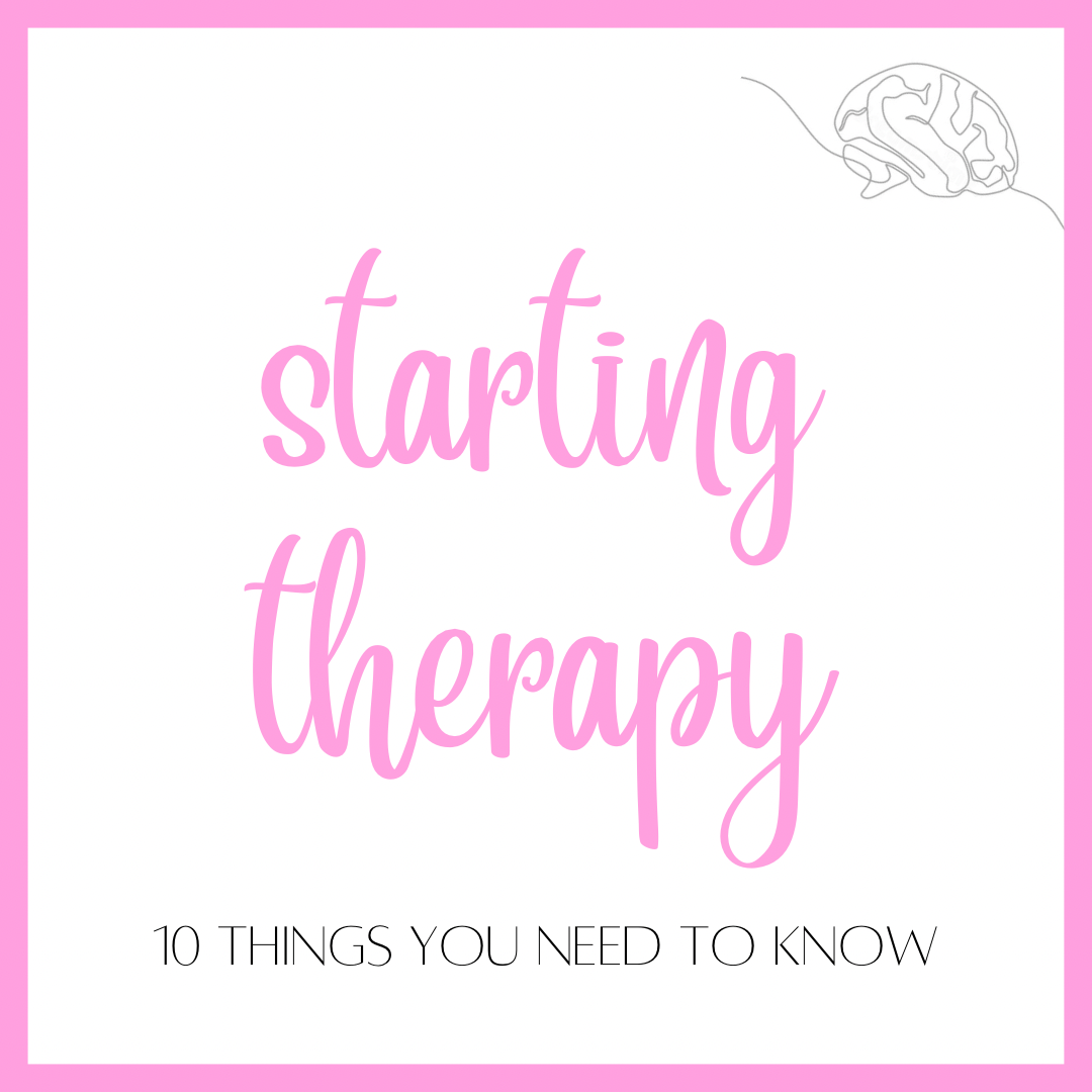 10 Things to Know Before Starting Therapy – Cara's Corner