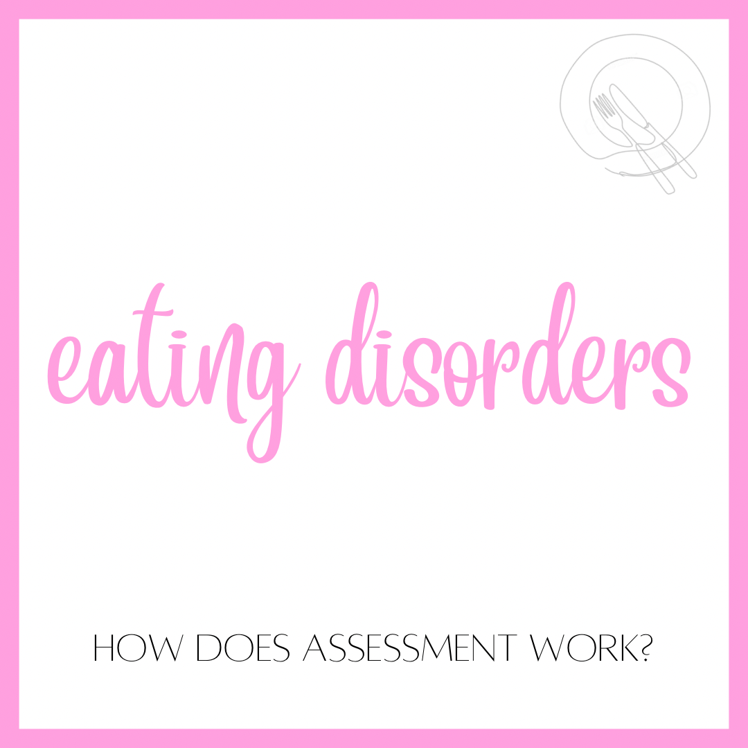 What to Expect from an Eating Disorders Assessment – Cara's Corner