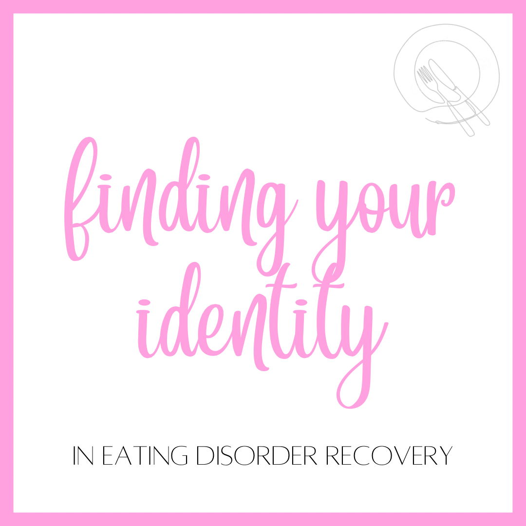 How to Find Your Identity Outside of Your Eating Disorder – Cara's Corner